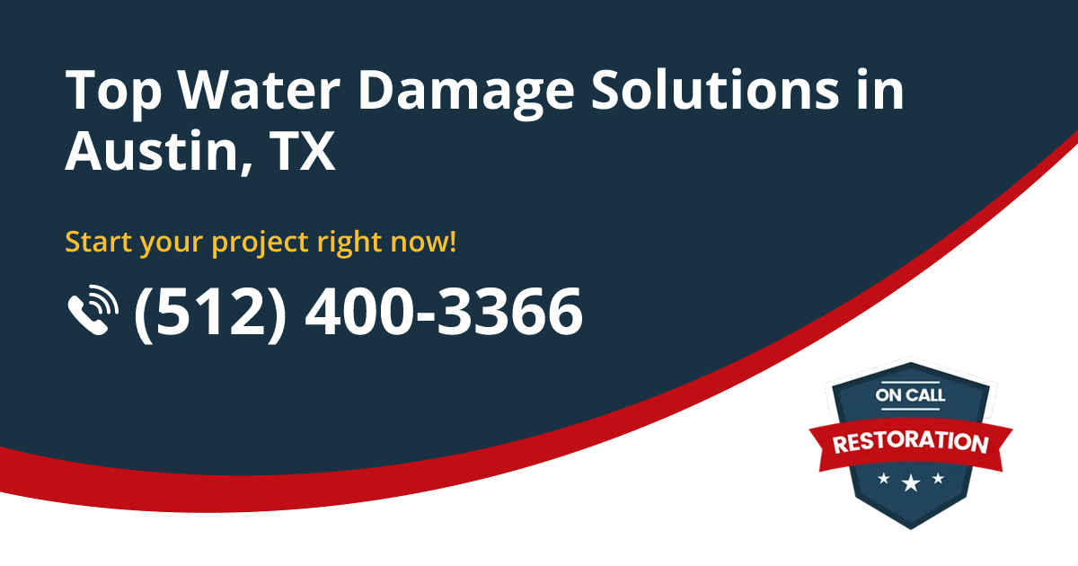 Water Damage Services in Austin, TX | On Call Restoration